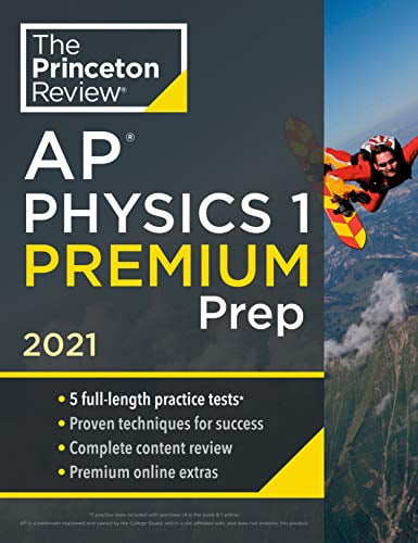 Pre-Owned Princeton Review AP Physics 1 Premium Prep, 2021 (College ...