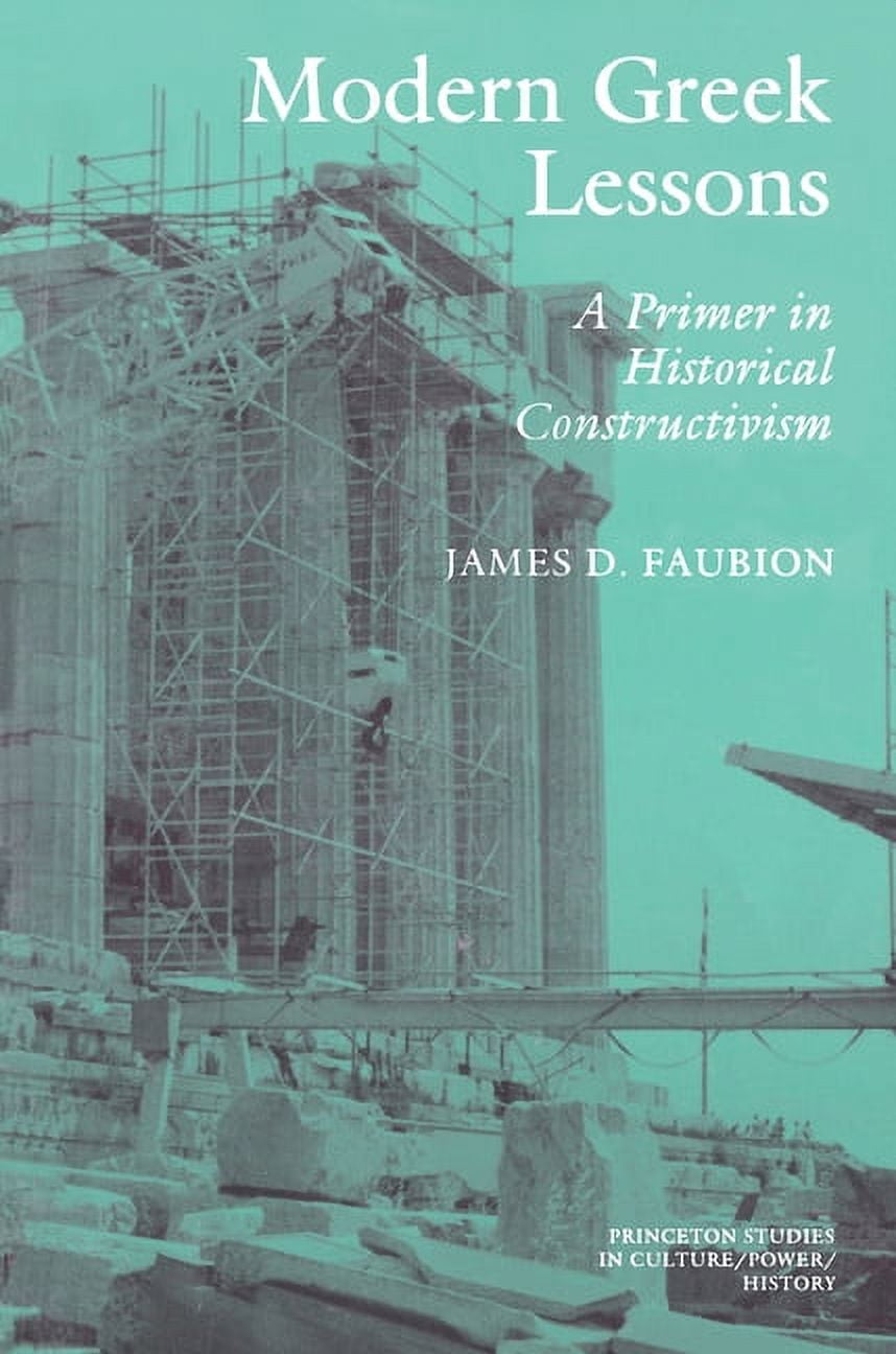 Princeton Studies in Culture/Power/Histo Modern Greek Lessons: A Primer ...
