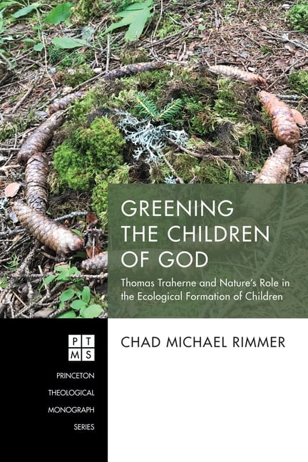 Princeton Theological Monograph: Greening the Children of God: Thomas ...