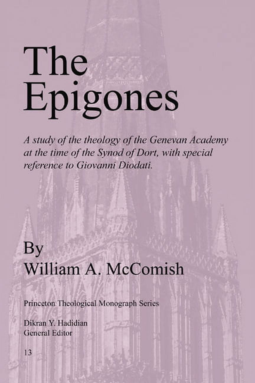 Princeton Theological Monograph: The Epigones (Paperback) - Walmart.com