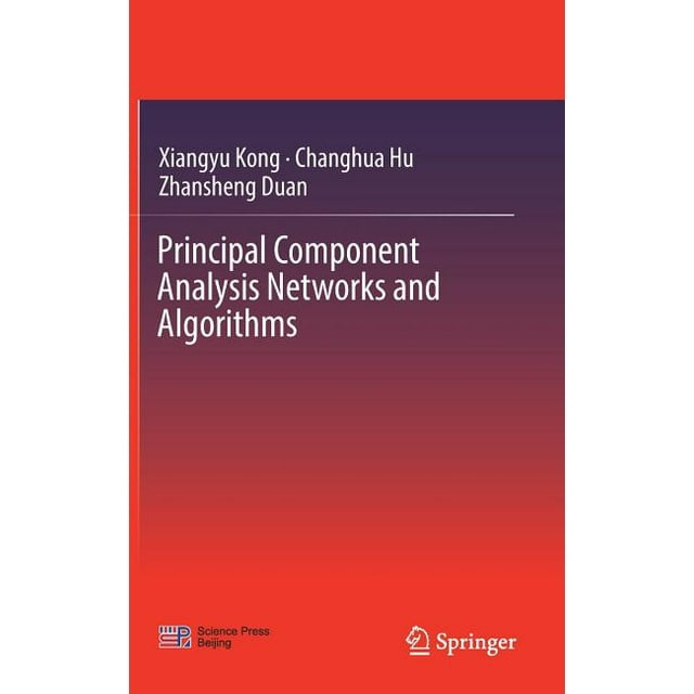 Principal Component Analysis Networks And Algorithms Hardcover