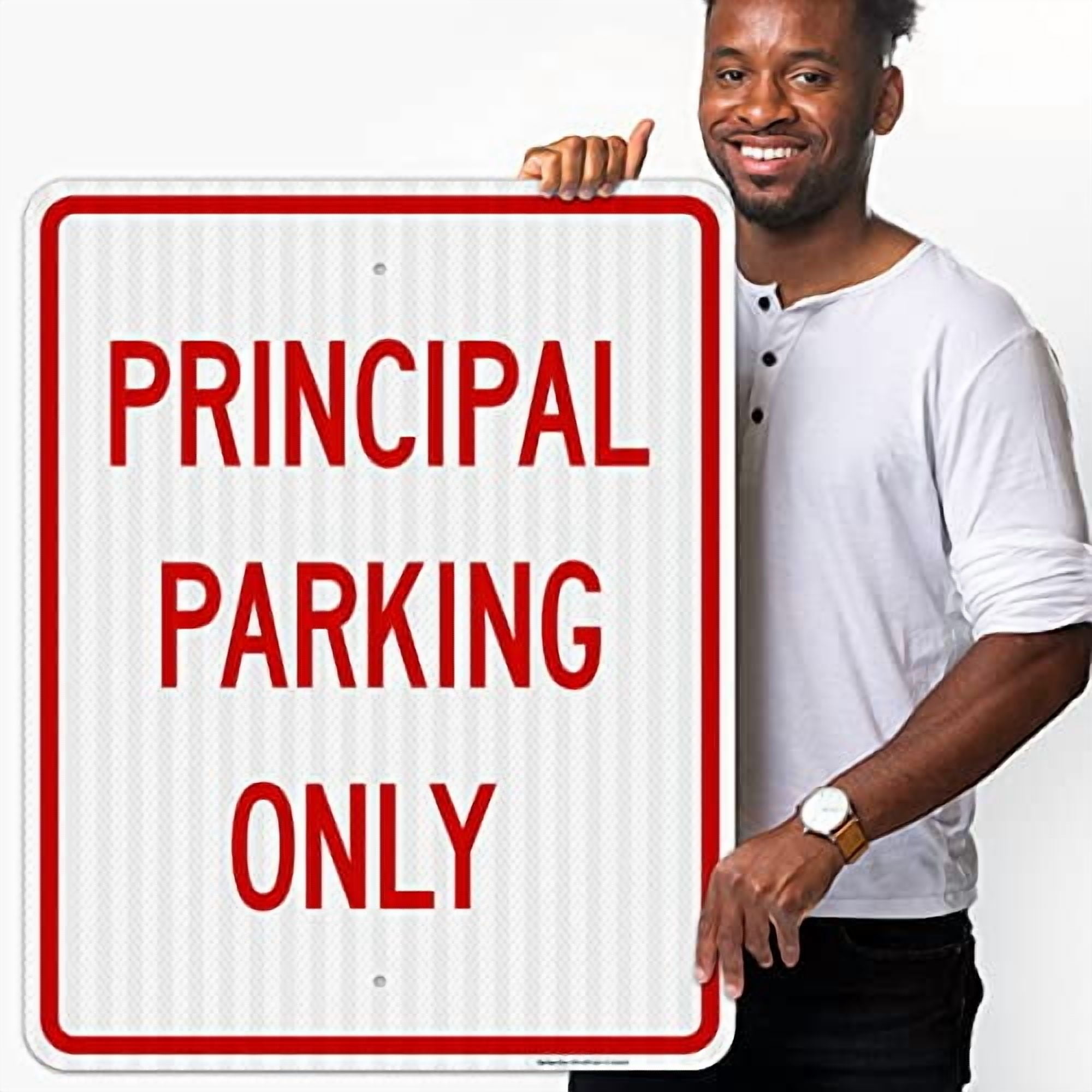 Principal Parking Only Sign, 24x30 Inches, 3M EGP Reflective .080 ...