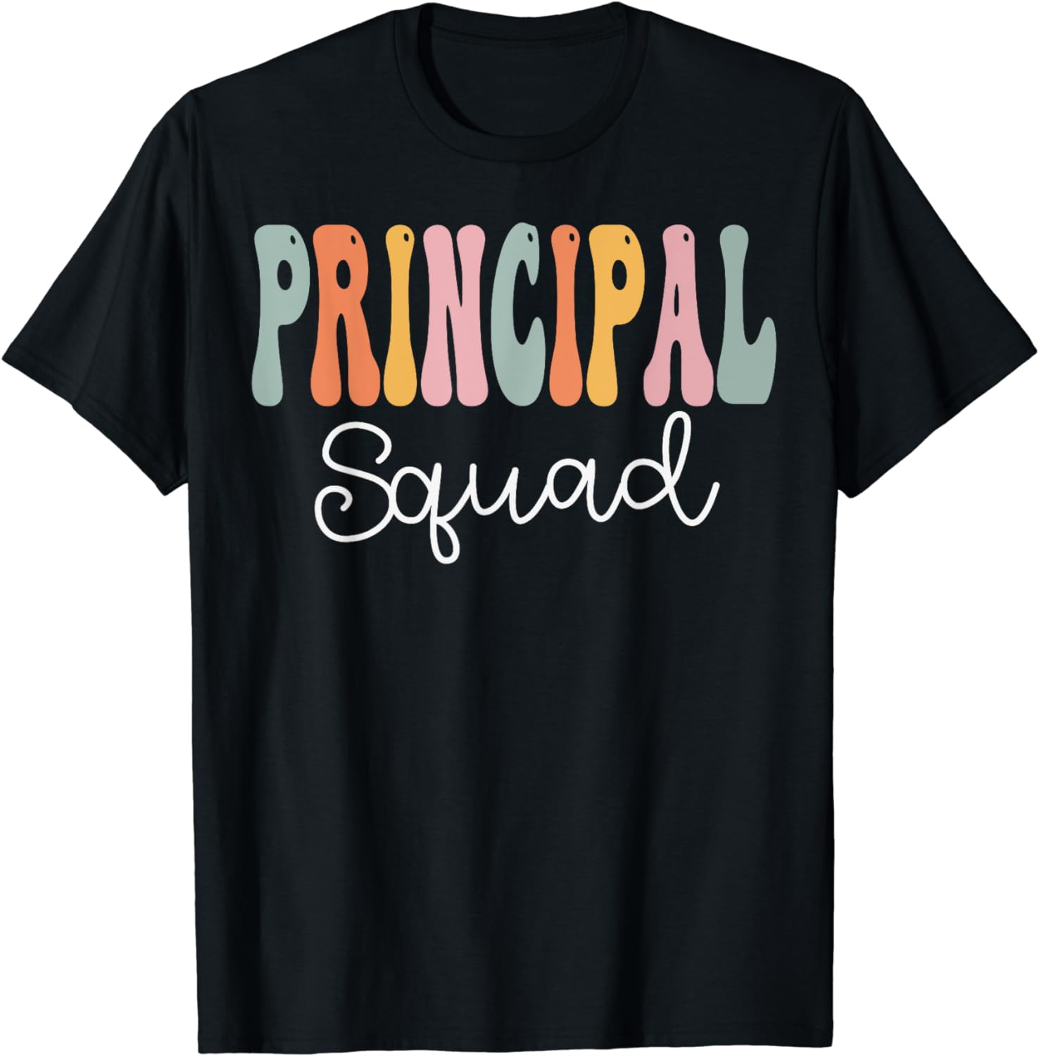 Principal Squad Retro Groovy Women Happy First Day Of School T-Shirt ...