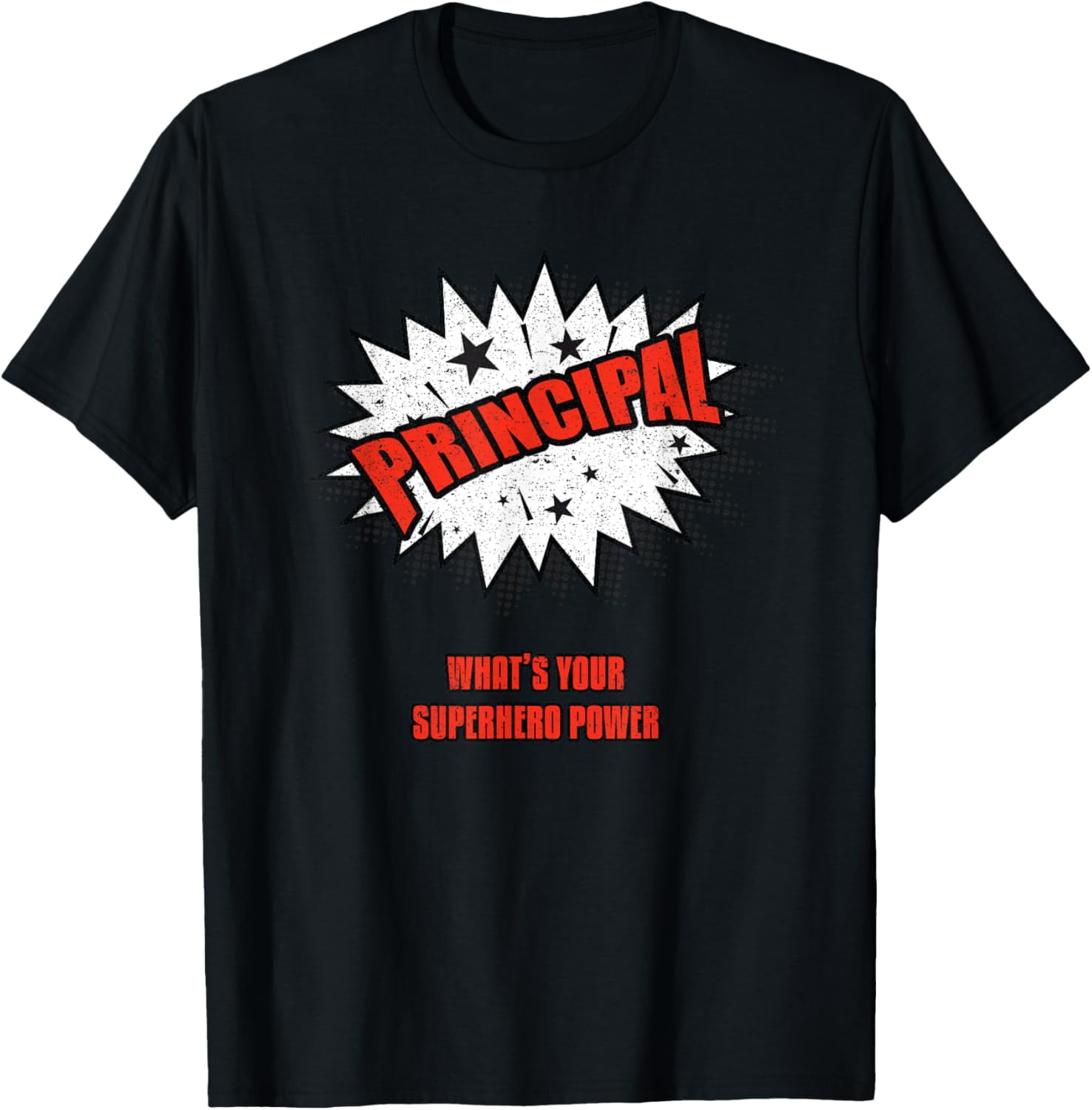 Principal What's Your Superhero Power? mens t shirt，black，women，funny，misfits，men，journey ...