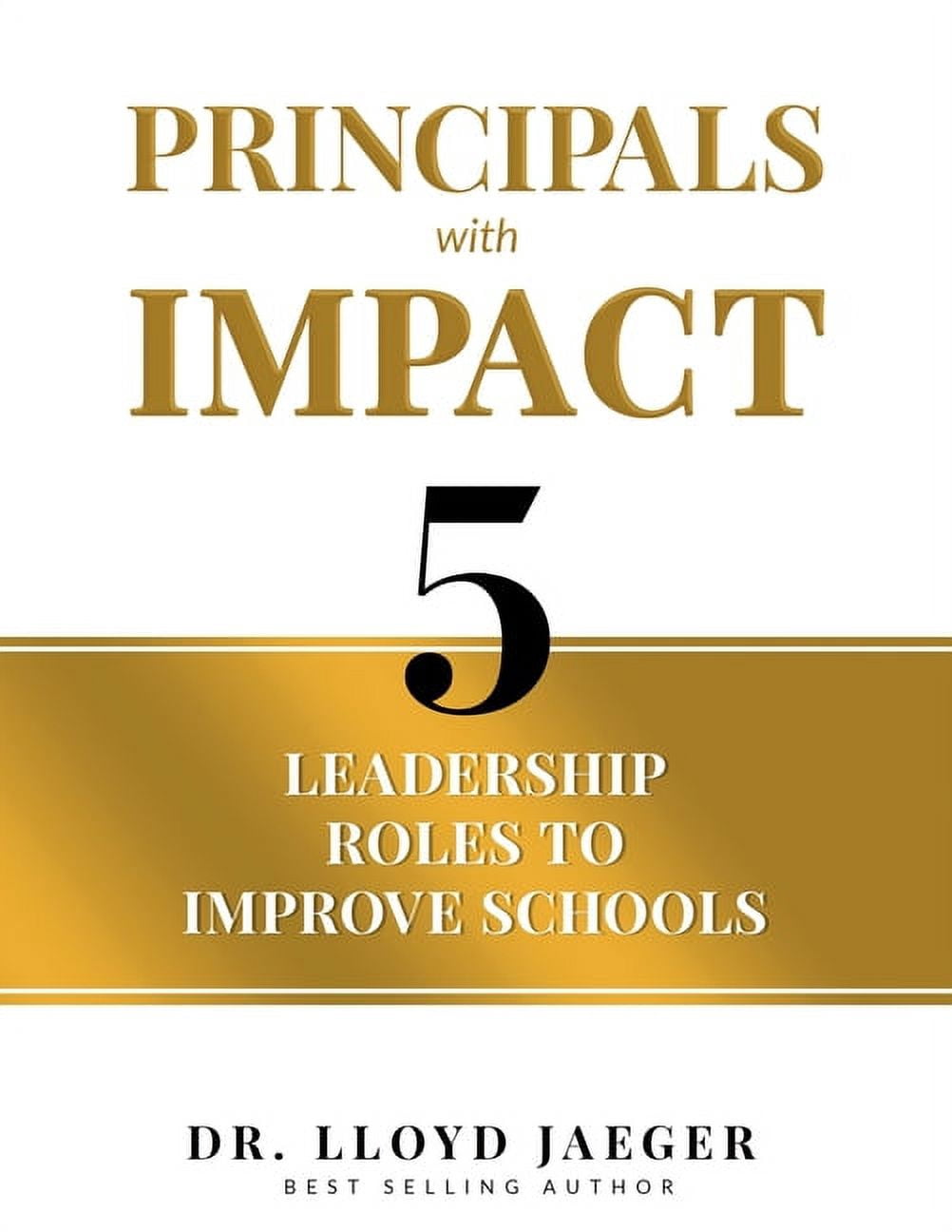 Principals with Impact: 5 Leadership Roles to Improve Schools ...