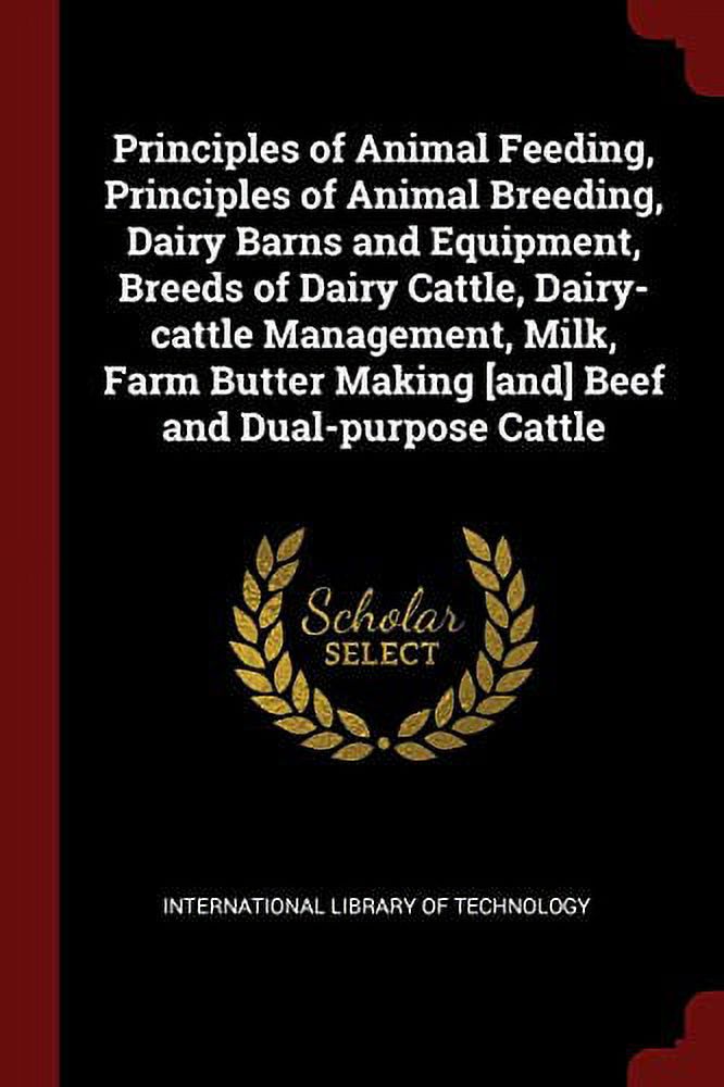 Principles of Animal Feeding, Principles of Animal Breeding, Dairy ...