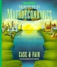 Principles of Macroeconomics (Paperback) by Karl E Case, Ray C Fair - Walmart.com