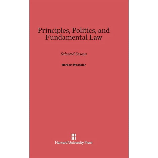 Principles, Politics, and Fundamental Law: Selected Essays (Hardcover ...