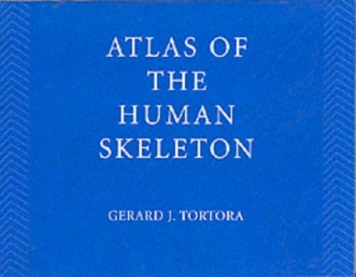 Pre-Owned Atlas of the Human Skeleton by Gerard J. Tortora (Paperback ...