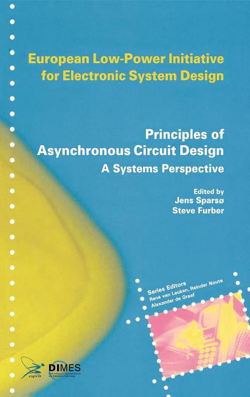 Principles of Asynchronous Circuit Design: A Systems Perspective (Hardcover) - Walmart.com