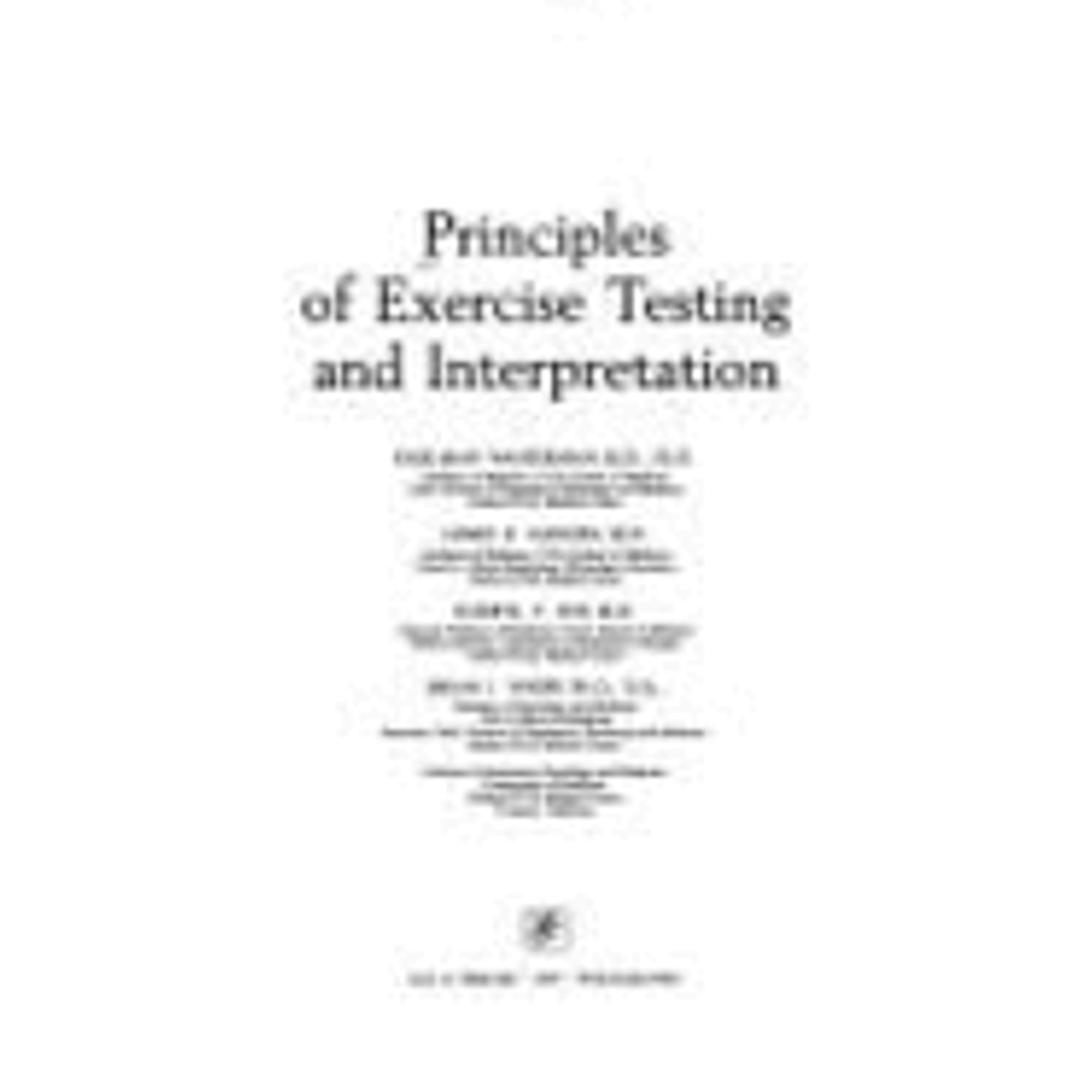 Pre Owned Principles Of Exercise Testing And Interpretation Hardcover 9780812110203 By Darryl Y