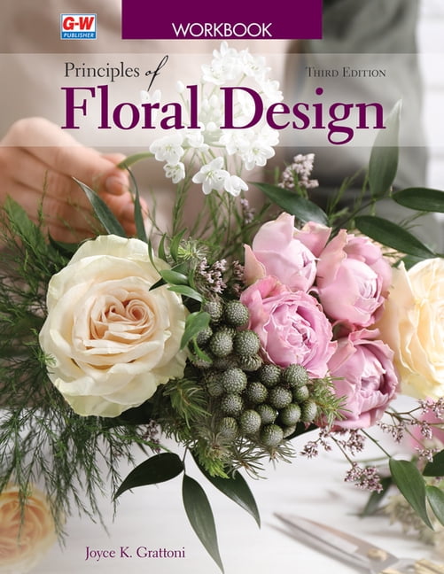 Principles of Floral Design (Edition 3) (Paperback) - Walmart.com