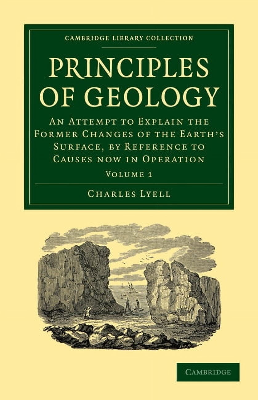 Principles of Geology: An Attempt to Explain the Former Changes of the ...