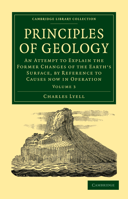 Principles of Geology: An Attempt to Explain the Former Changes of the ...