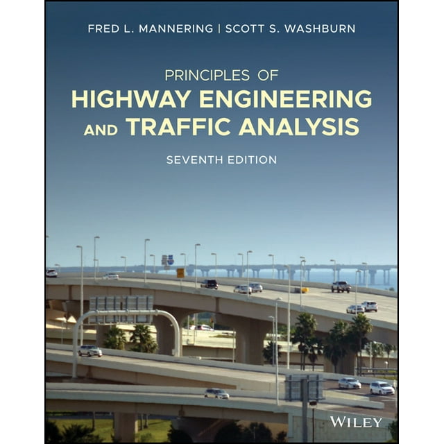 Principles of Highway Engineering and Traffic Analysis, (Paperback ...