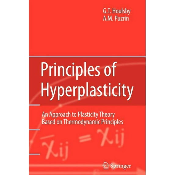 Principles of Hyperplasticity: An Approach to Plasticity Theory Based ...