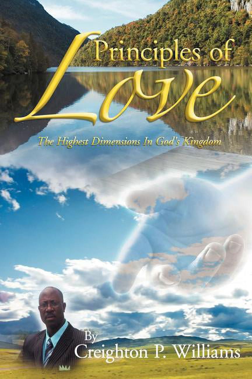 Principles of Love: The Highest Dimensions in God's Kingdom, (Paperback ...