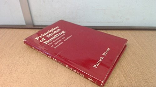 Pre-Owned Principles of Model Building : The Construction of Models for ...