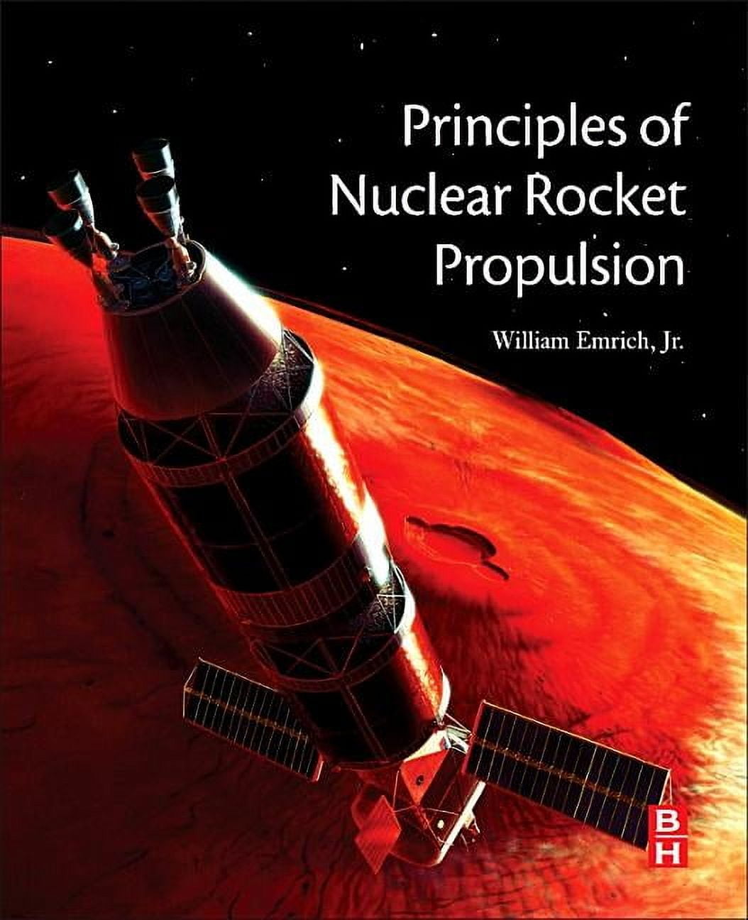 Principles of Nuclear Rocket Propulsion, (Paperback) - Walmart.com