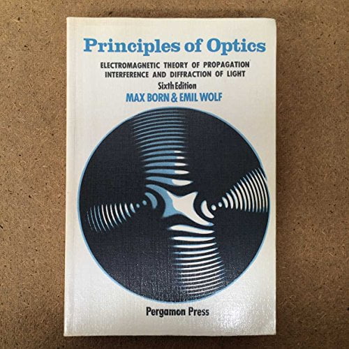 Pre-Owned Principles of Optics: Electromagnetic Theory of Propagation ...