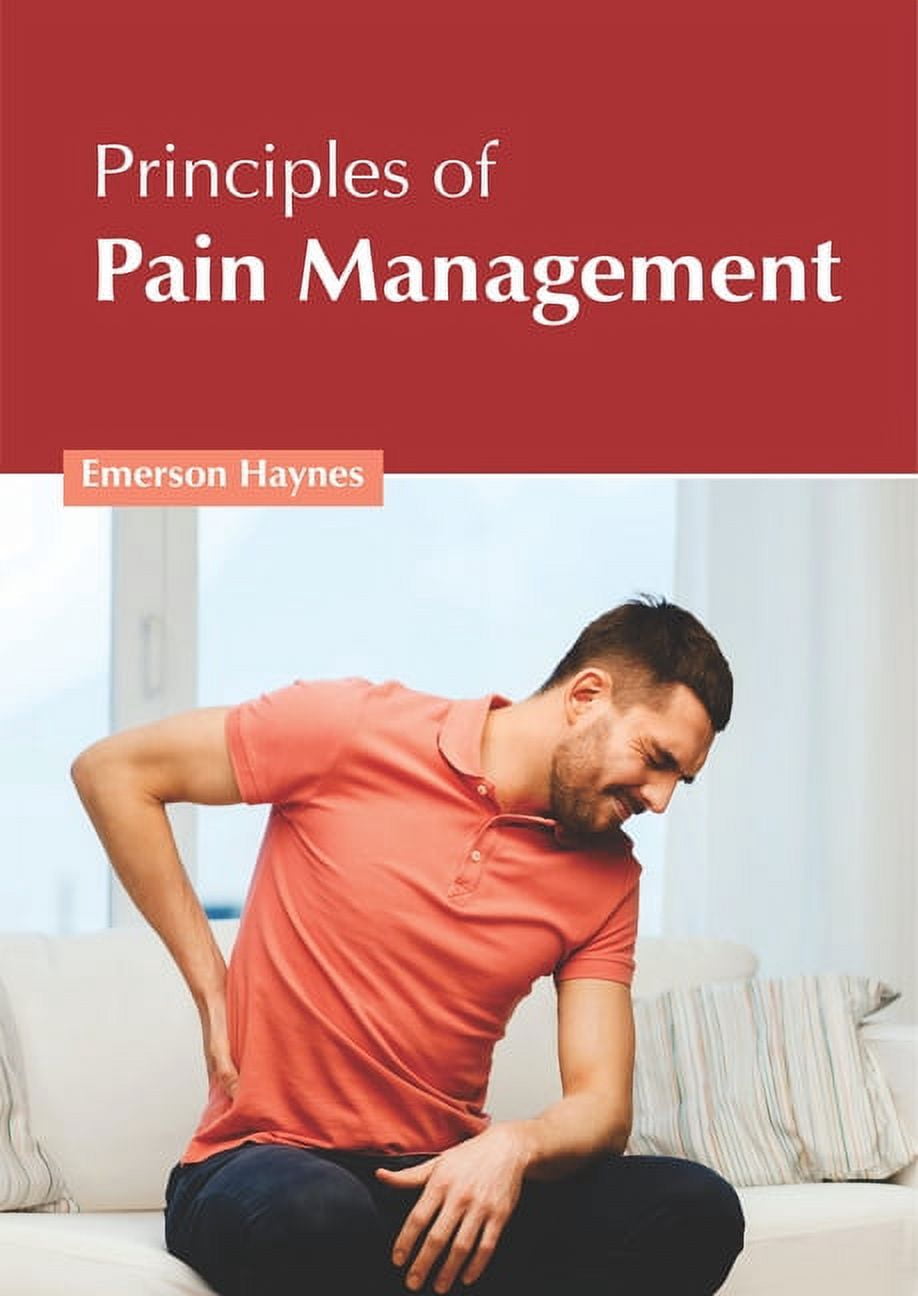 Principles of Pain Management, (Hardcover) - Walmart.com