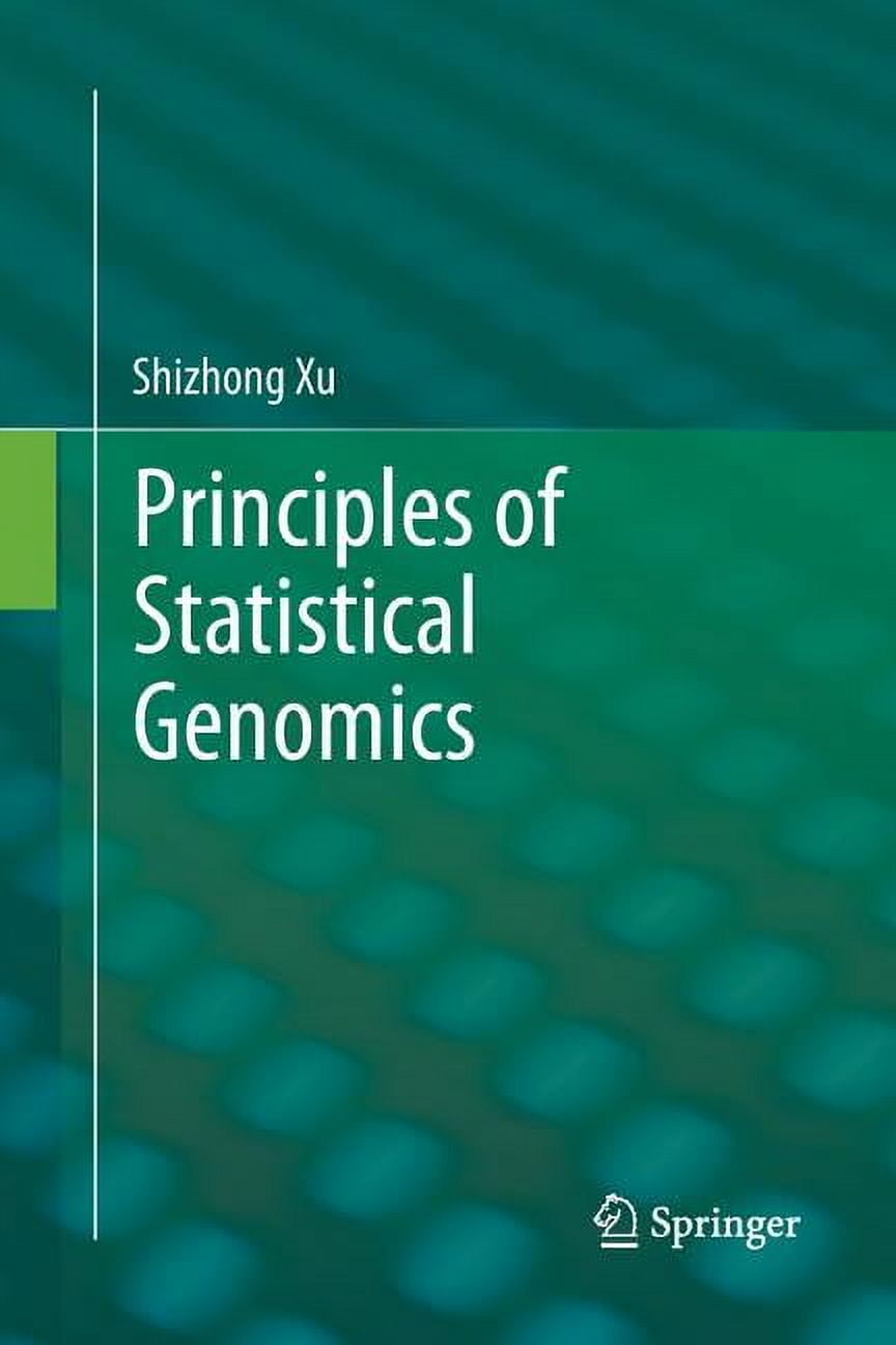 Principles of Statistical Genomics, (Paperback) - Walmart.com