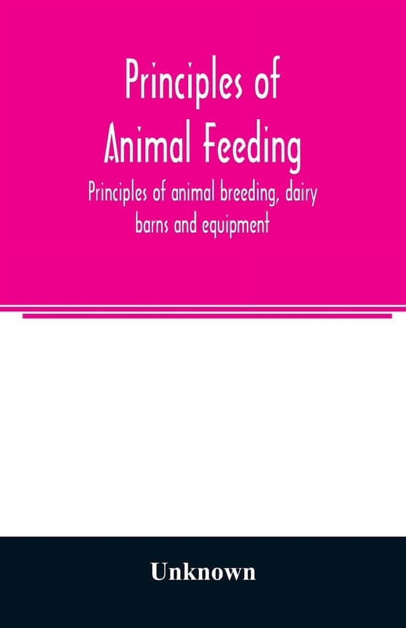 Principles of animal feeding, principles of animal breeding, dairy ...