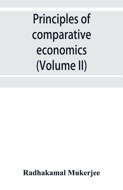 Principles of comparative economics (Volume II), (Paperback) - Walmart.com