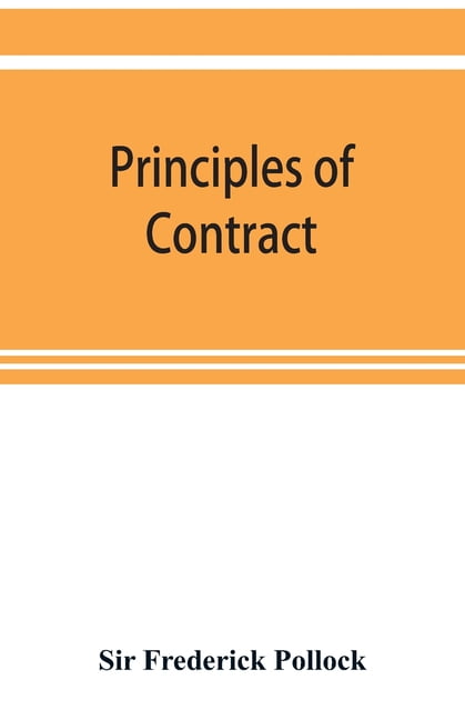 Principles of contract: a treatise on the general principles concerning ...