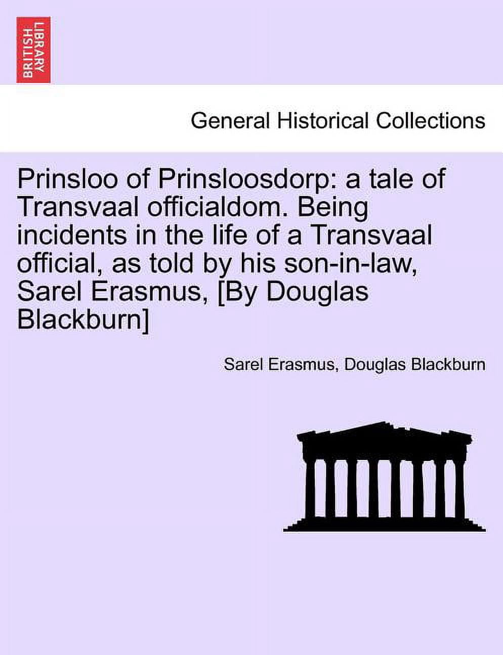 Prinsloo of Prinsloosdorp : A Tale of Transvaal Officialdom. Being ...