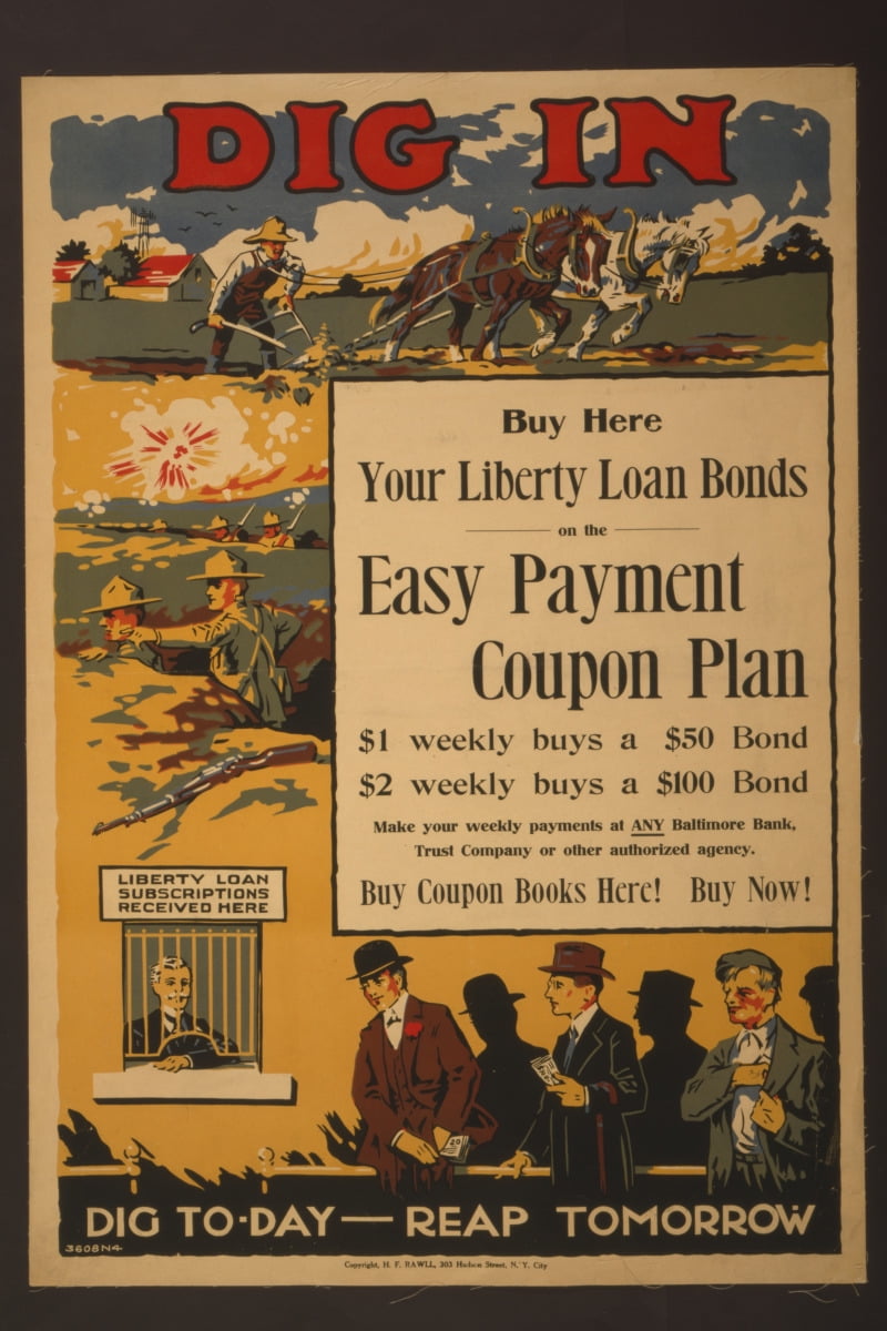 Print: Dig In--Buy Here--Your Liberty Loan Bonds On The Easy Payment ...