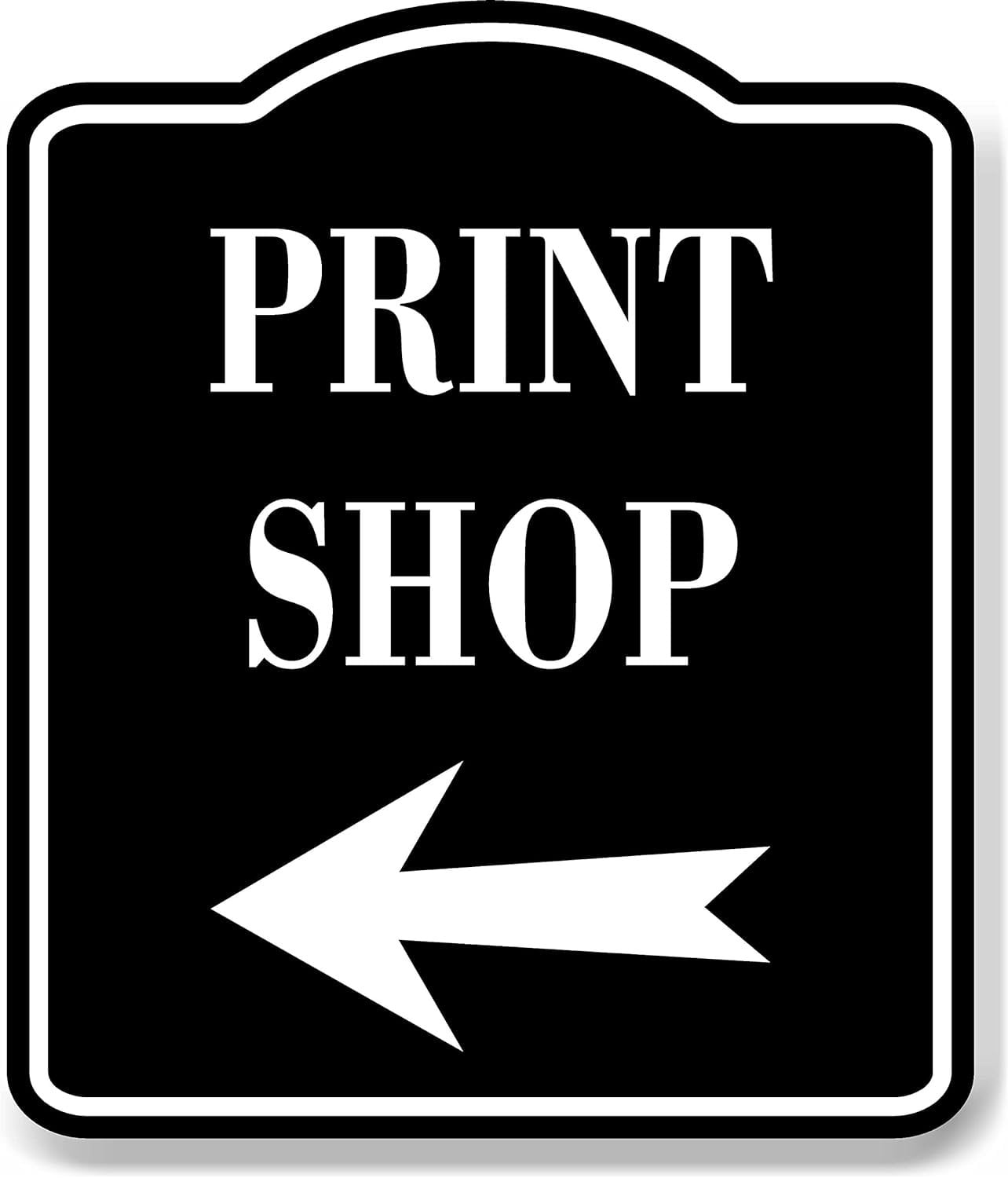Print Shop Left Arrow BLACK Aluminum Composite Sign, 15"x18" - Walmart.com