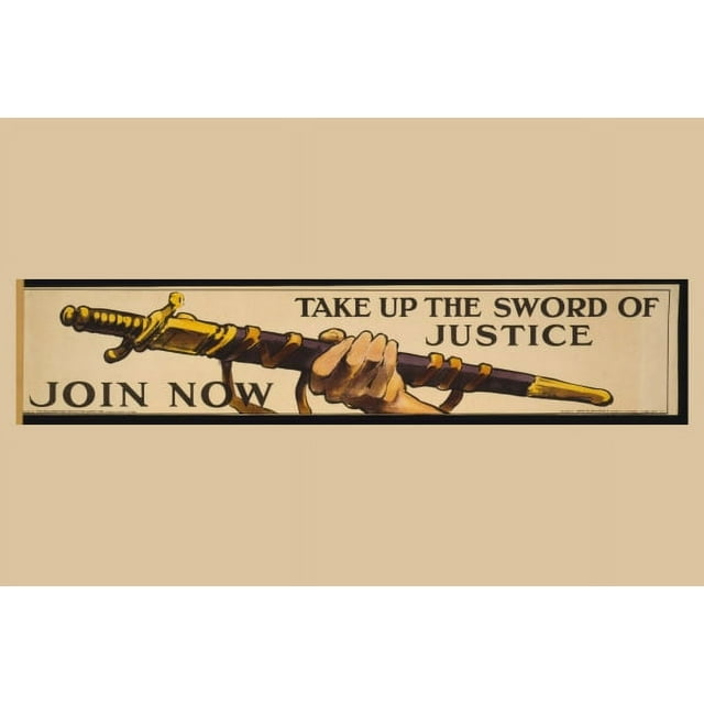 Print: Take Up The Sword Of Justice. Join Now, 1915 - Walmart.com