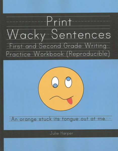 Print Wacky Sentences : First and Second Grade Writing Practice ...