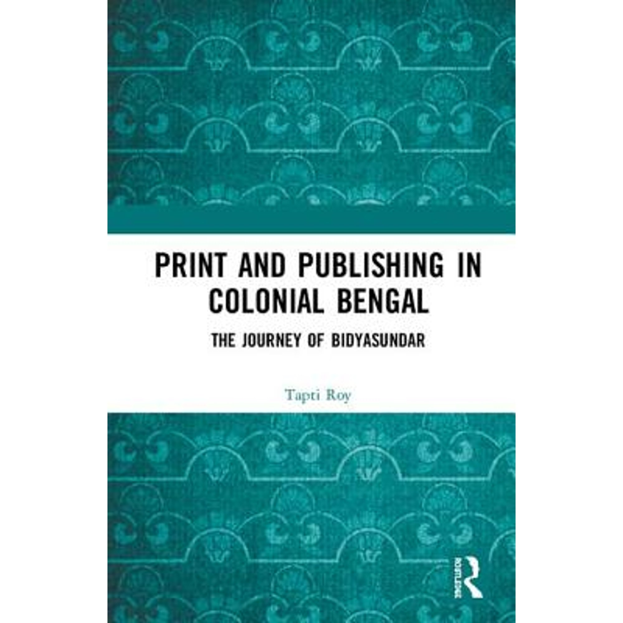 Pre-Owned Print and Publishing in Colonial Bengal: The Journey of ...