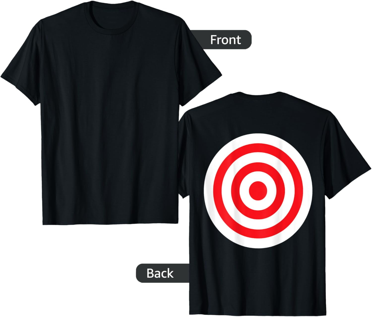 (Print on Back) Funny Bullseye Target Bulls Eye Joke T-Shirt - Walmart.com