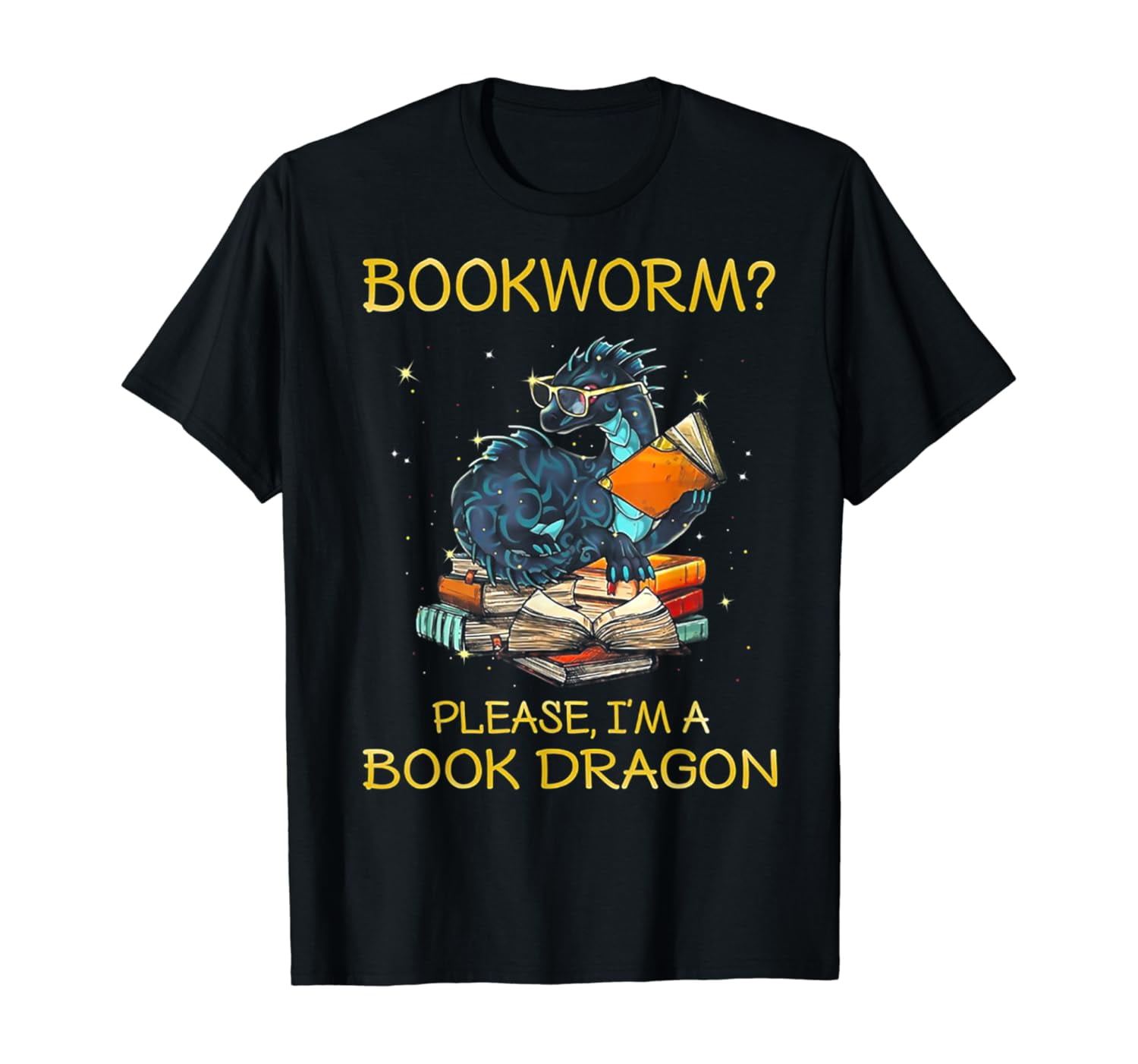 PrintJunkie Bookworm Please I'M A Book Dragon T-Shirt - Walmart.com