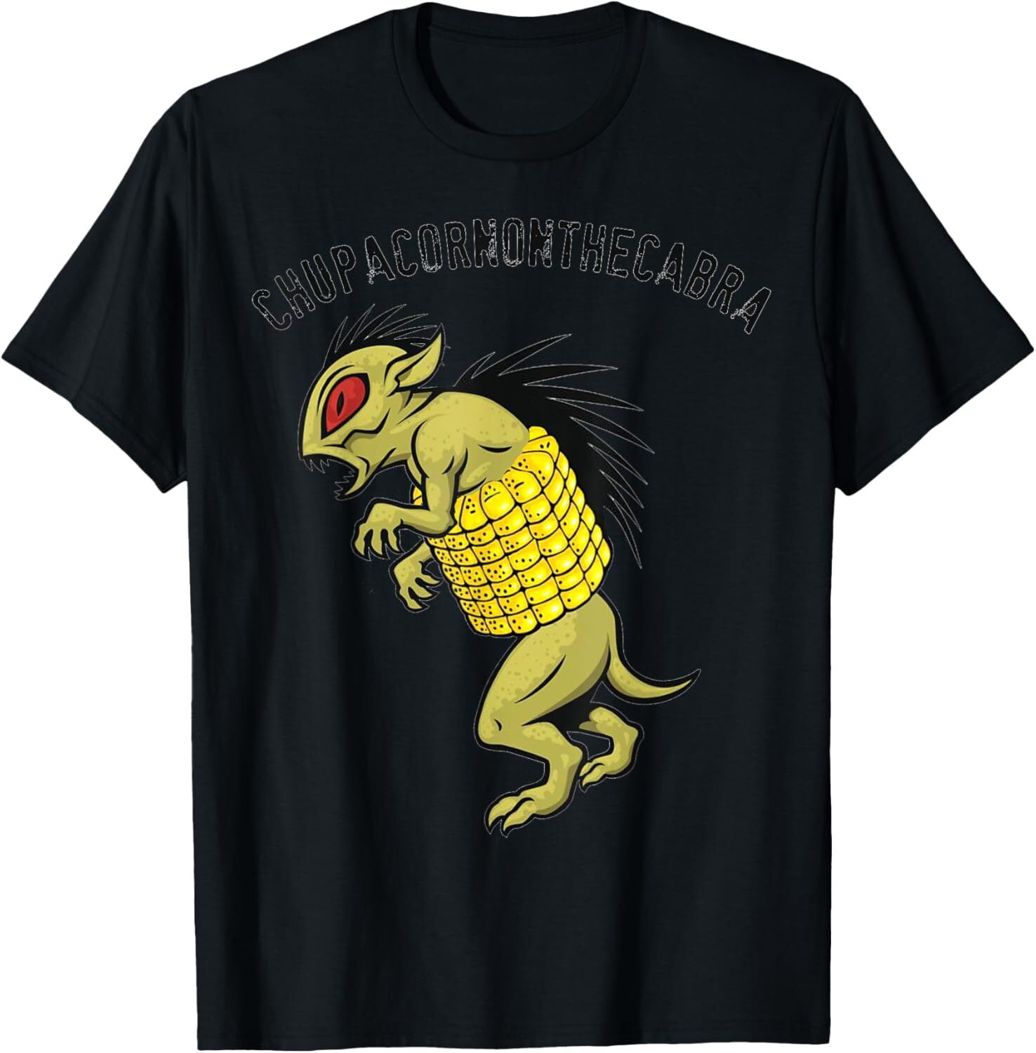 PrintJunkie El Chupacabra Chupacornonthecabra Corn on the Cob T-Shirt - Walmart.com