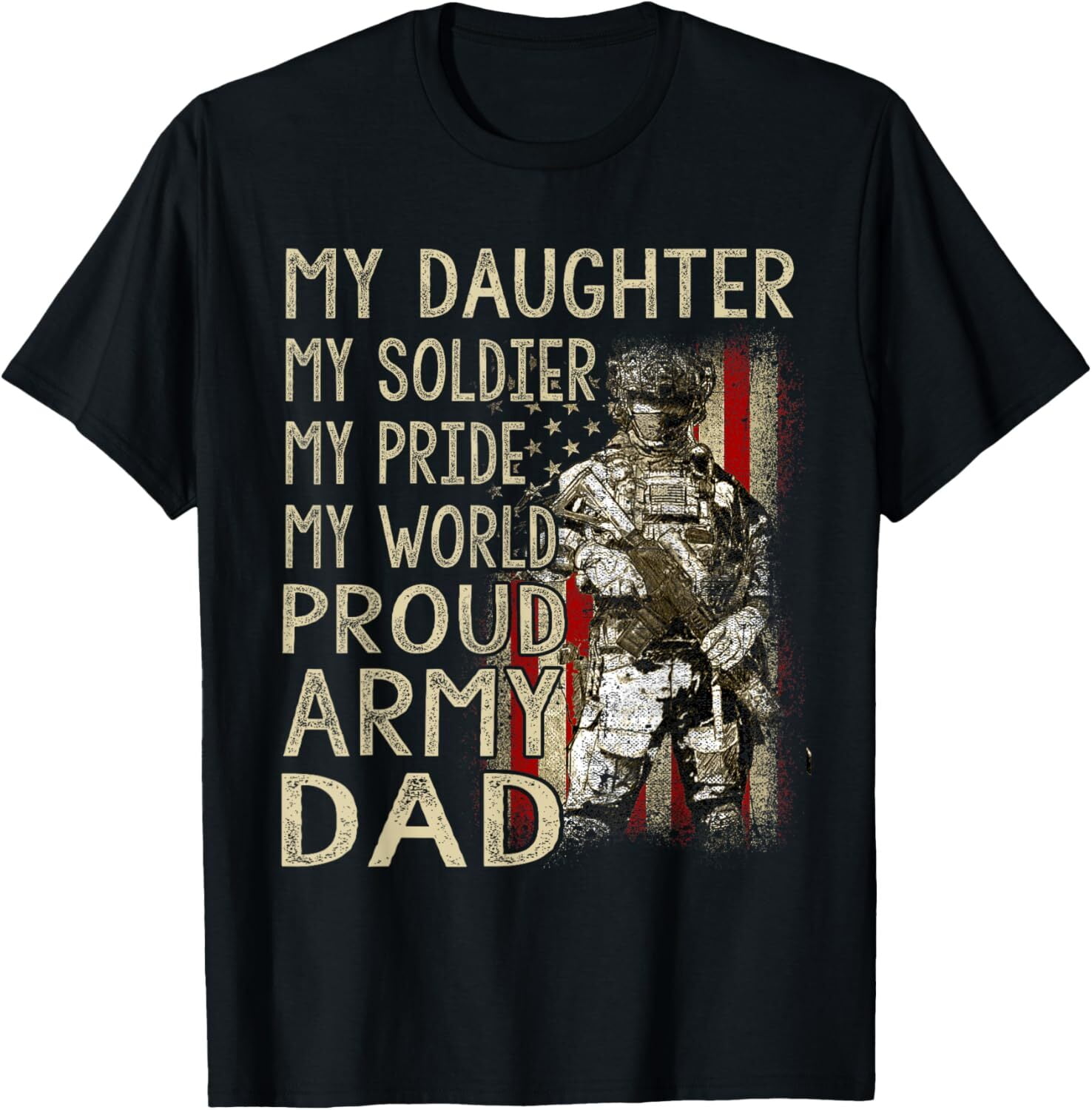 PrintJunkie My Daughter My Soldier Hero Proud Army Dad Military Father ...