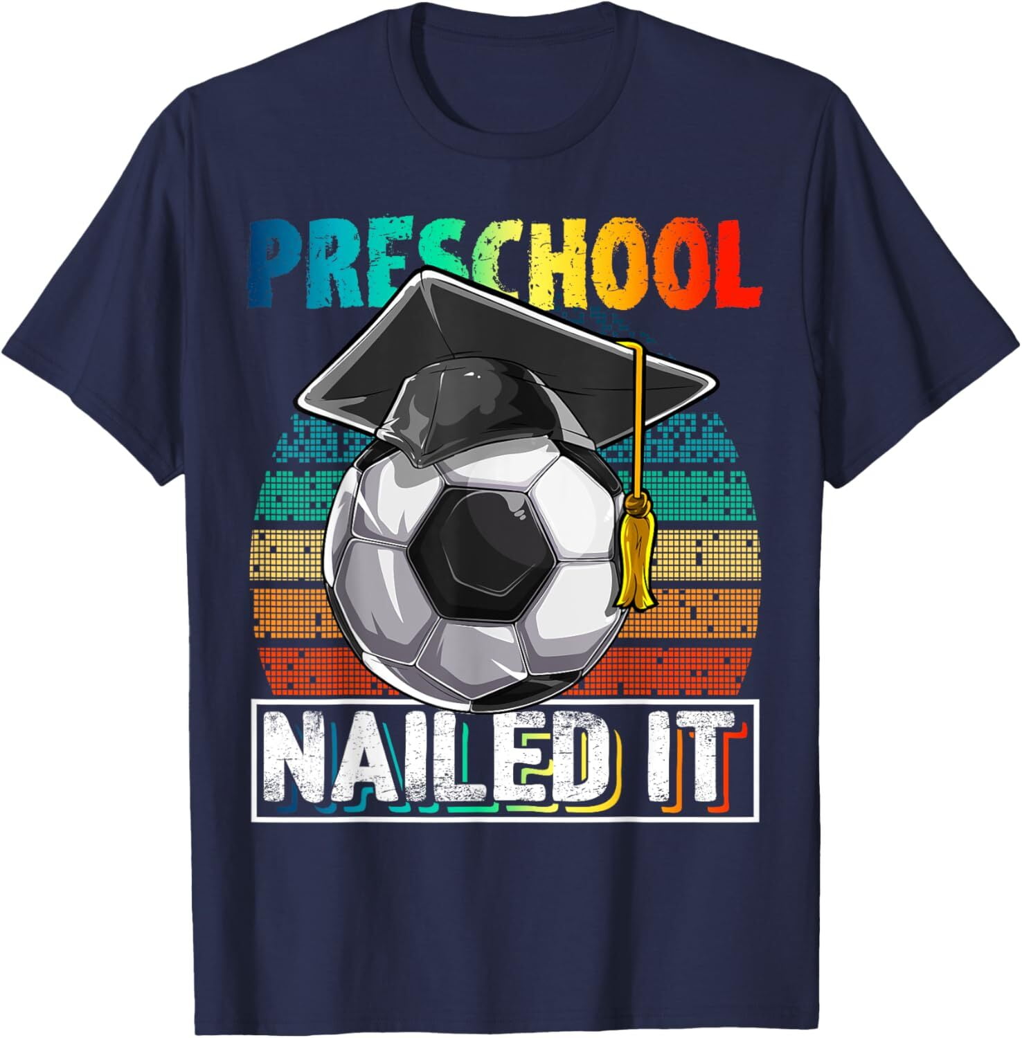 PrintJunkie Preschool Nailed It Soccer Ball Graduation Cap Retro Boys T ...
