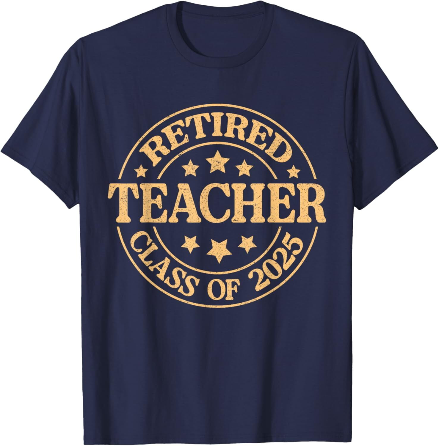 PrintJunkie Retirement Class Of 2025 Retired Teacher 2025 Men Women T ...