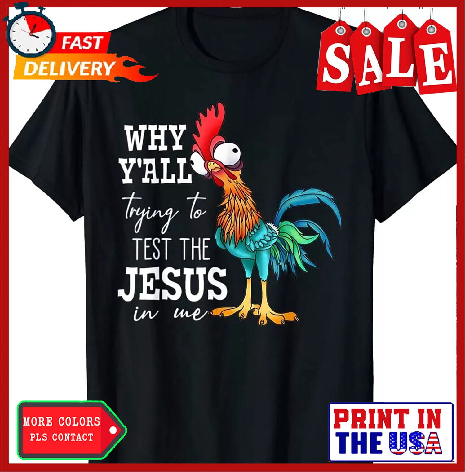 PrintJunkie Why Y'all Trying To Test The Jesus In Me Chicke Unisex T ...