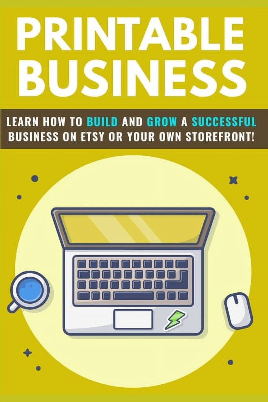 Printable Business: learn how to build and grow a successful business ...