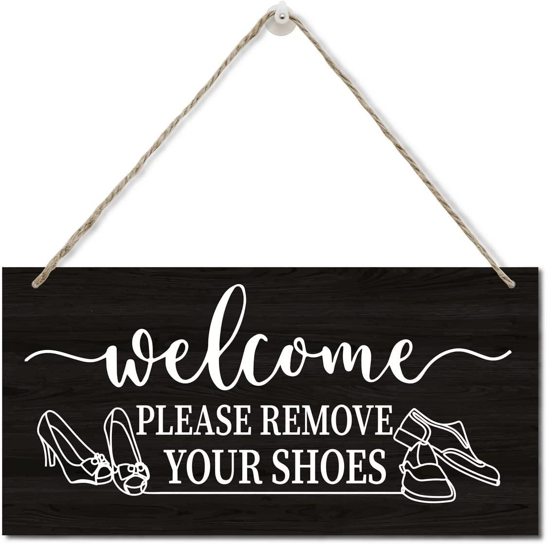 Printed Wood Plaque Sign Wall Hanging, Welcome Please Remove Your Shoes ...
