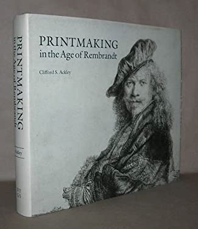 Pre-Owned Printmaking in the Age of Rembrandt 9780878461981 Used ...