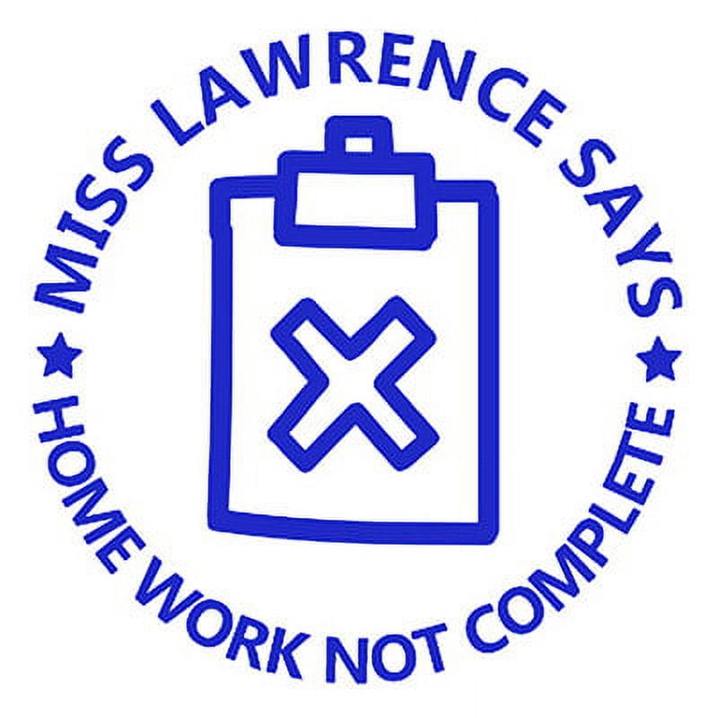 Printtoo Personalized Teachers Stamp Home Work Not Complete Teachers ...