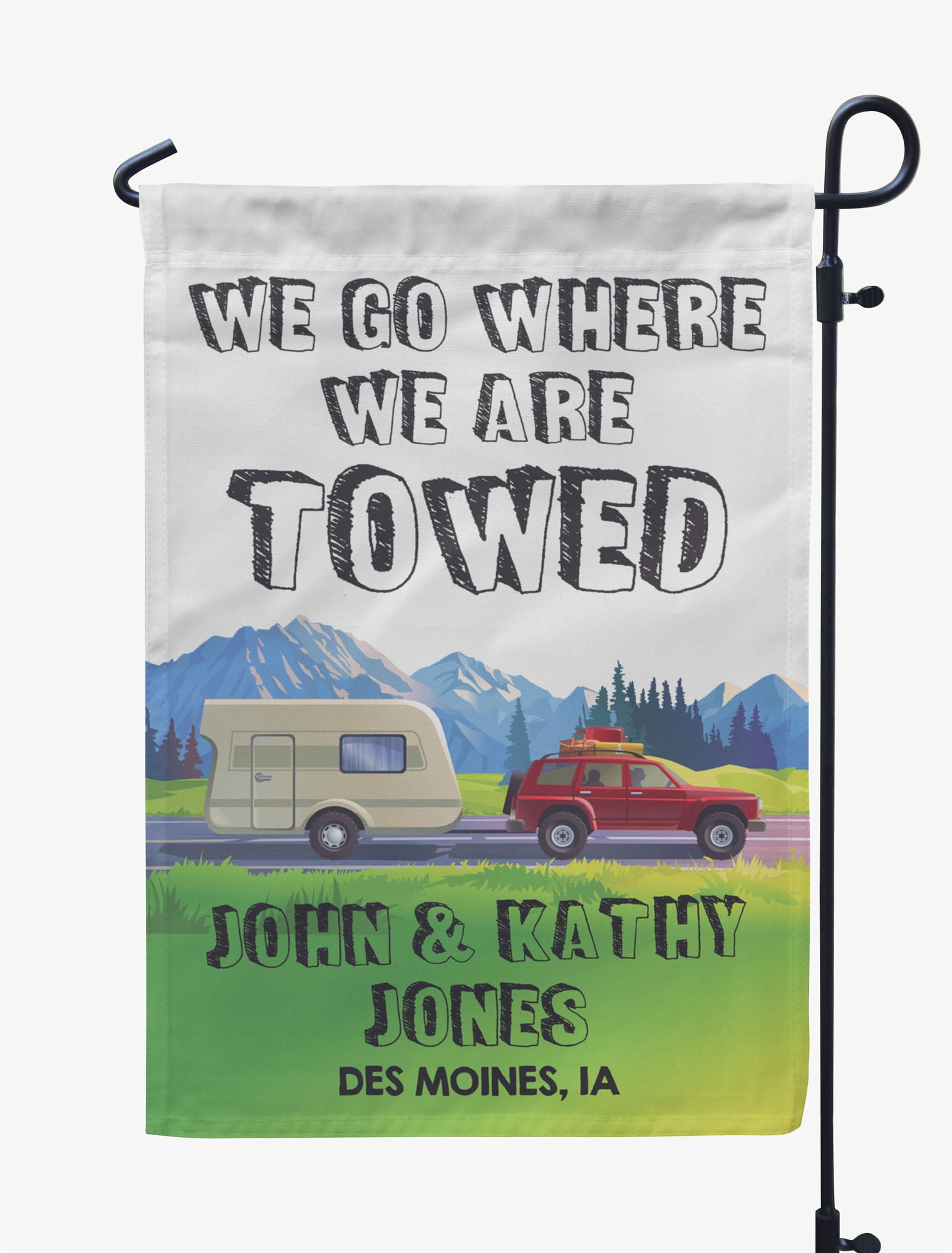 Printtoo White We Go Where We Are Towed Caravans Personalized Camping ...