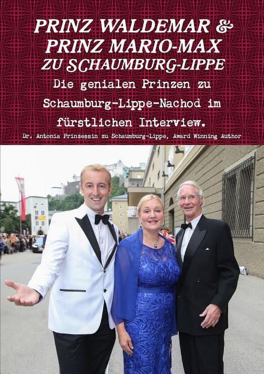 Prinz Waldemar und Prinz Mario-Max zu Schaumburg-Lippe: Die genialen ...