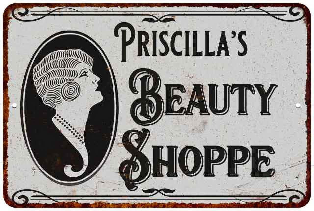 Priscilla's Beauty Shoppe Chic Sign Vintage Decor 8x12 Metal Sign ...