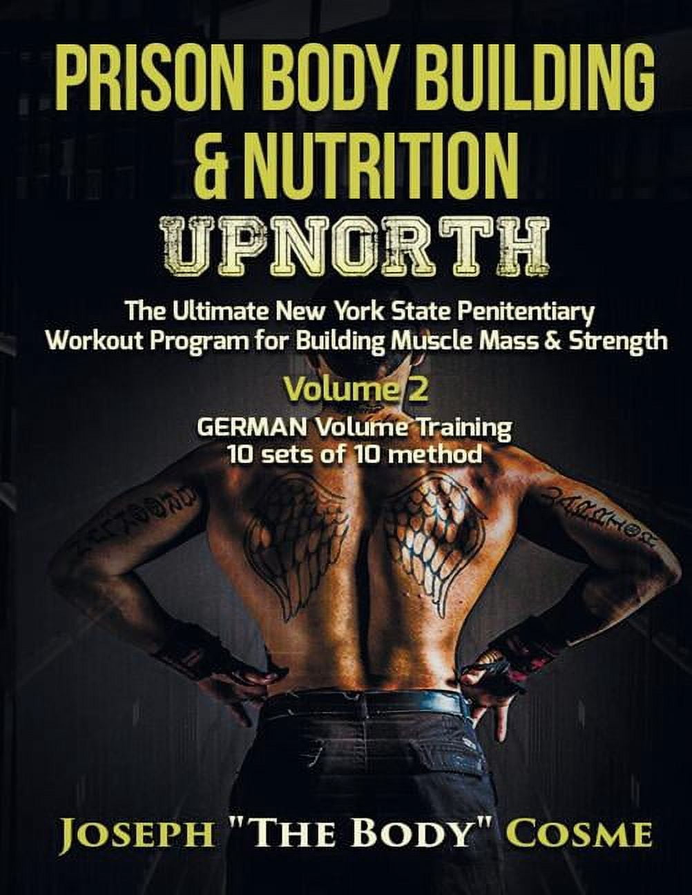 Prison Bodybuilding & Nutrition: Prison Body Building & Nutrition ...